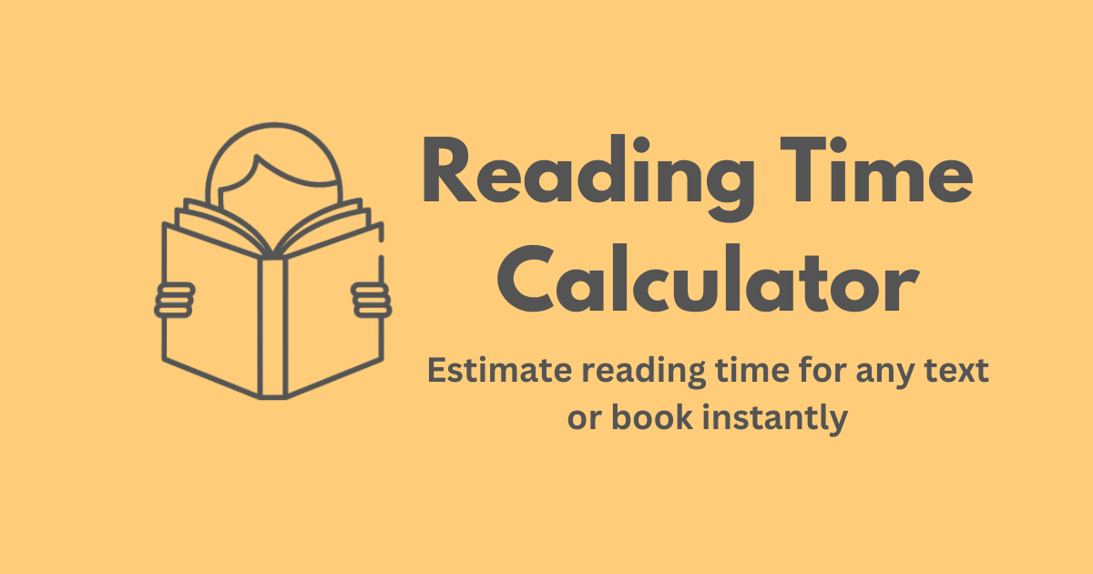 Reading Time Calculator | Estimate Book & Text Reading Duration